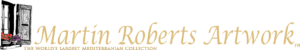 Martin Roberts Artwork – The Worlds Largest Mediterranian Collection